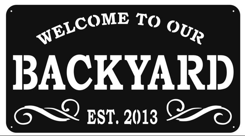 Welcome to Our Backyard Sign, Metal Backyard Decoration - Etsy