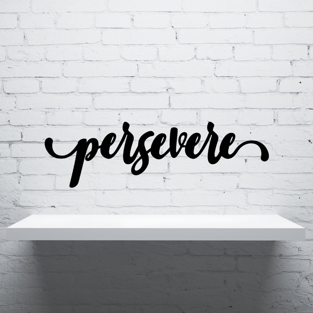 Persevere Sign Inspiration Custom Metal Script Sign Metal | Etsy