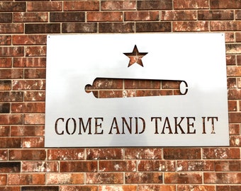 Custom Come and Take It Metal Wall Art Rustic Texas Sign - Etsy
