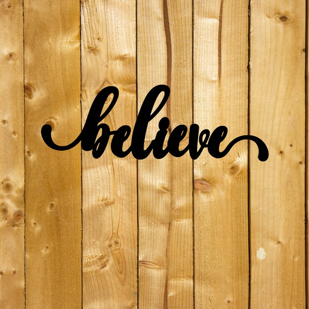 Believe Sign Wall