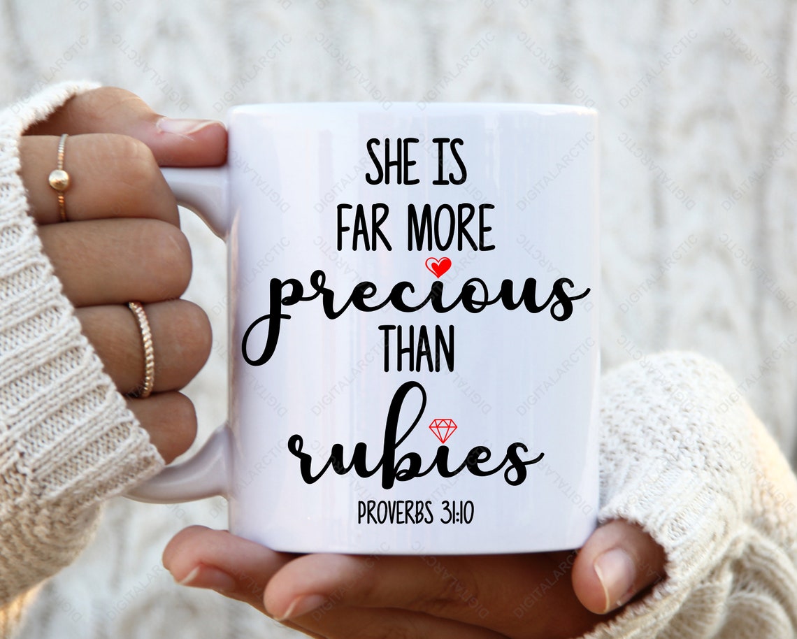 She Is Far More Precious Than Rubies Svg Png Dxf Digital Files Etsy