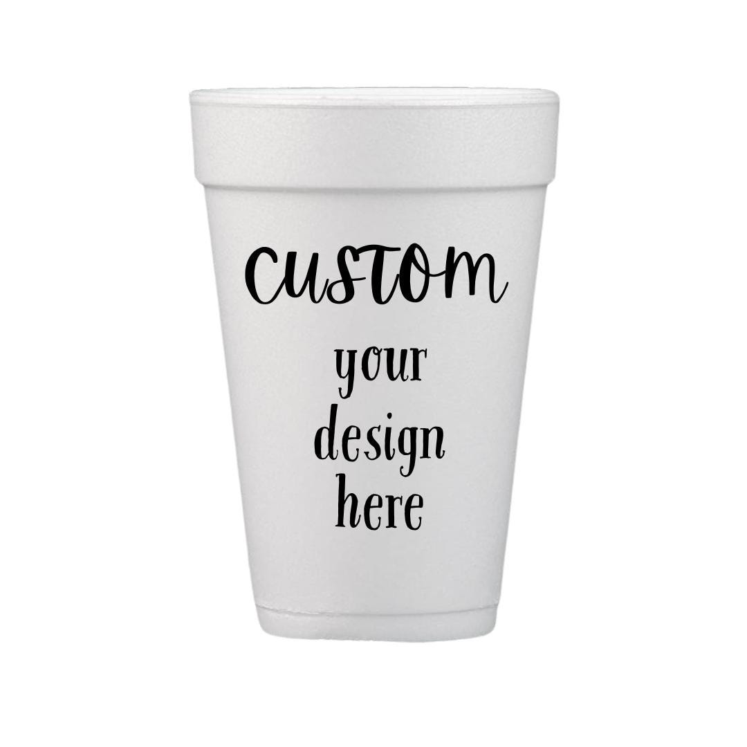 Custom Styrofoam Cups - Etsy