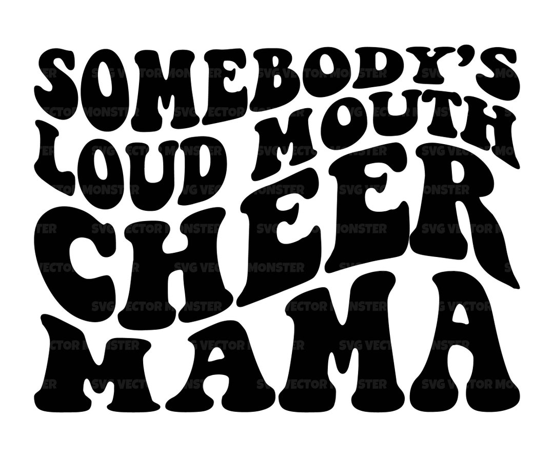 Somebody's Loud Mouth Cheer Mama Svg, Cheer Mom T-shirt, Game Day Vibes ...