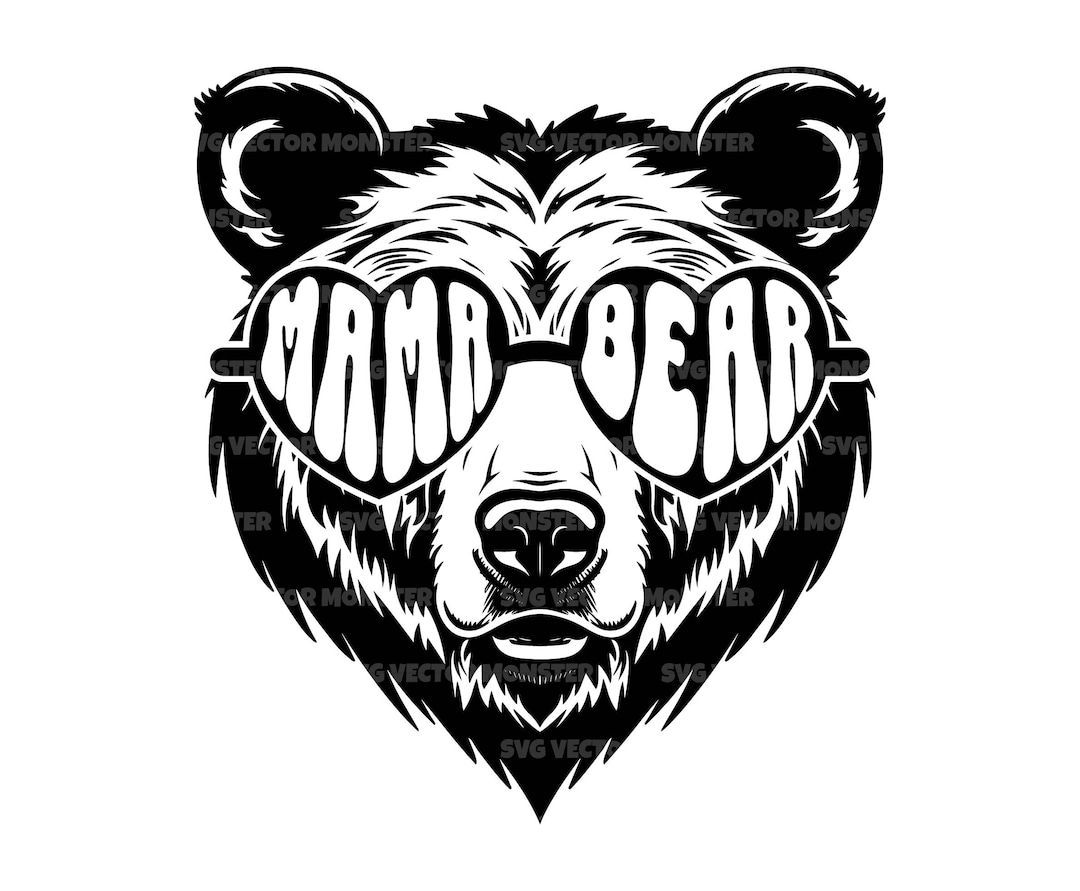 Mama Bear Svg, Sunglasses Svg, Mom Life, Mother's Day. Vector Cut File ...
