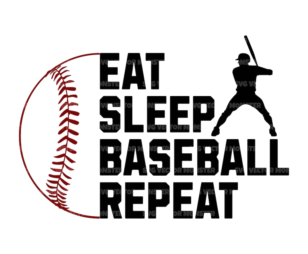 Eat Sleep Baseball Repeat Svg, Baseball Player, Baseball Mama, Baseball ...