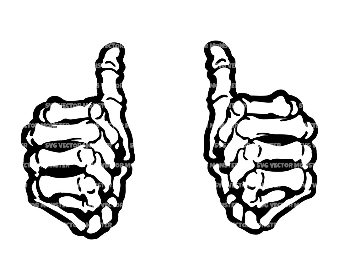 Skeleton Hand Thumbs up Svg. Vector Cut File for Cricut, Silhouette ...