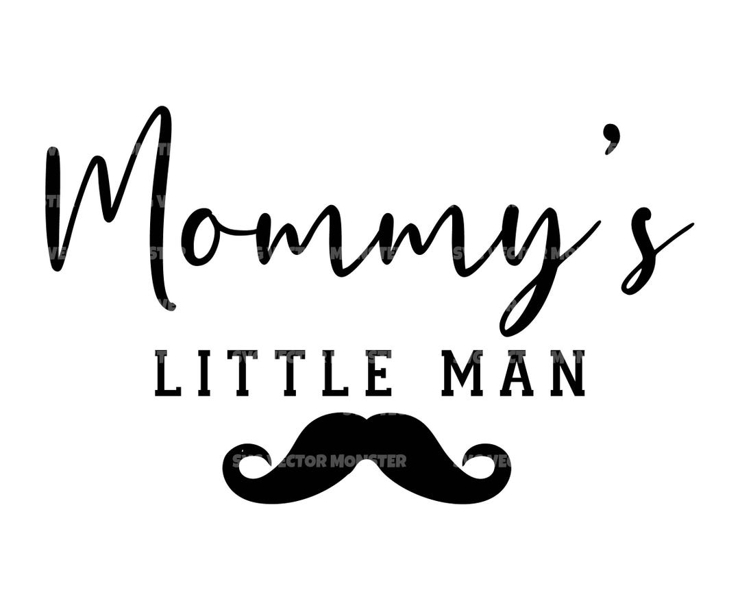 Mommy's Little Man Svg, Mama and Mini, Mom Life, New Baby, Mother's Day ...