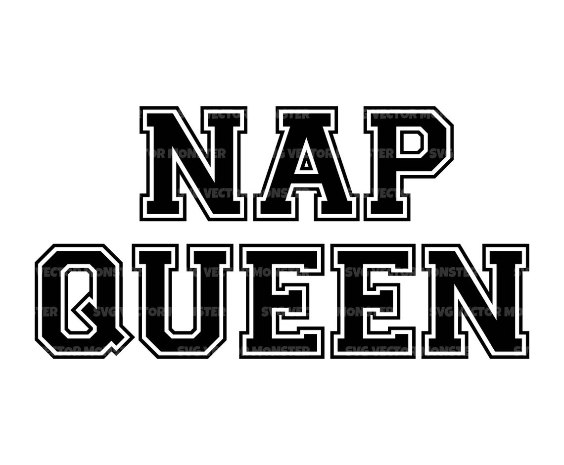 Nap Queen Svg New Mom Svg Sleeping Svg Lazy Girl Nap - Etsy