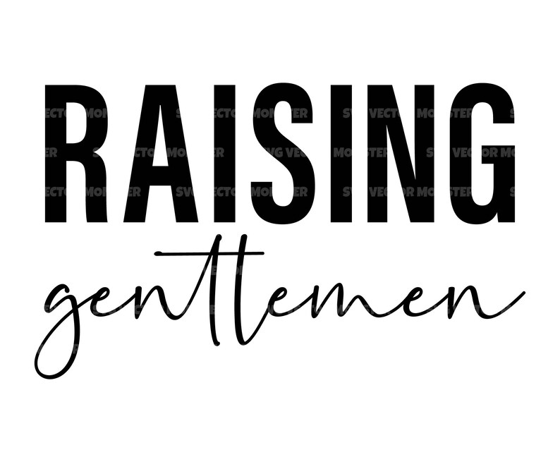 Raising Gentlemen Svg Boy Mama Svg Mom of Boys Svg. Vector - Etsy India