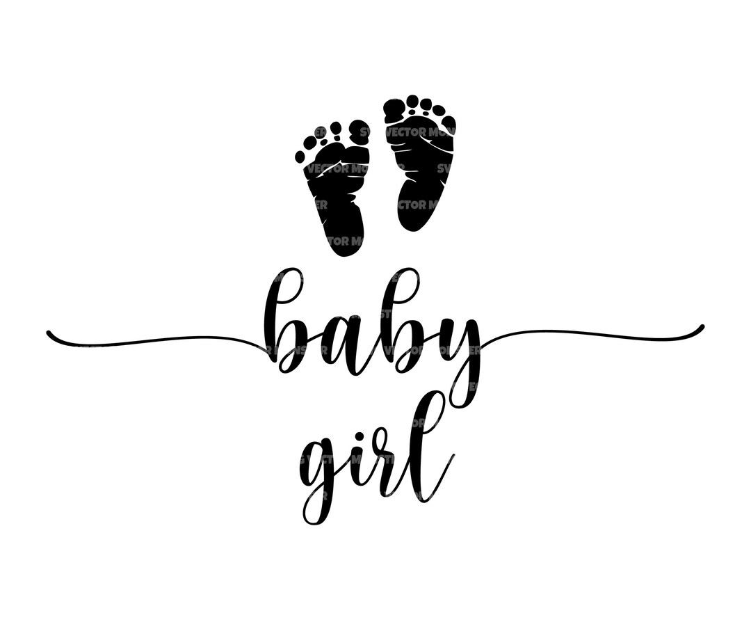 Baby Girl Svg, Baby Feet, Baby Footprint, New Born. Vector Cut File for ...