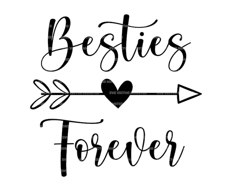 Besties Forever Svg, Best Friends Forever Svg. Vector Cut File for ...