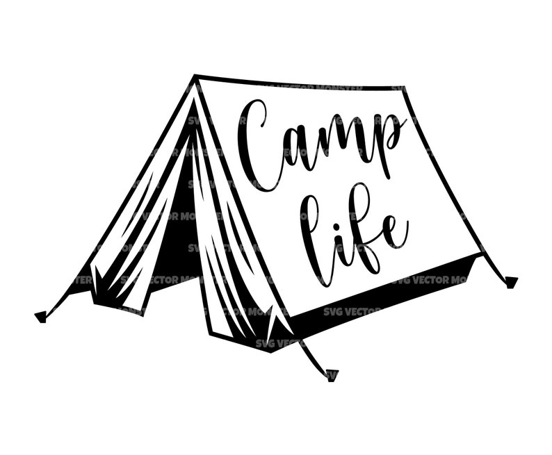 Camp Life Svg Camping Tent Svg Camper Svg. Vector Cut File - Etsy