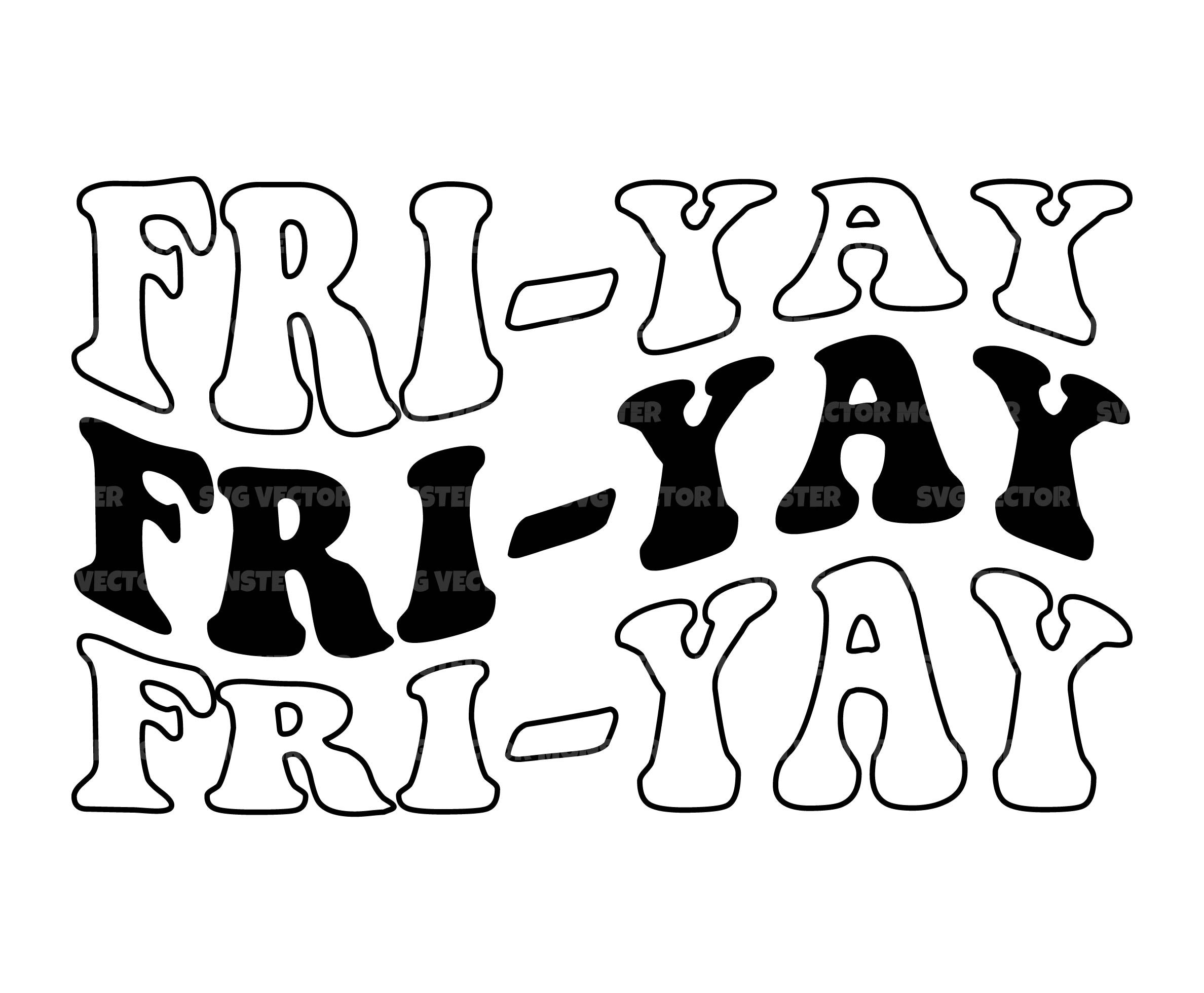 Fri-yay Svg Friyay Svg Teacher Svg Teacher Life Svg - Etsy Canada