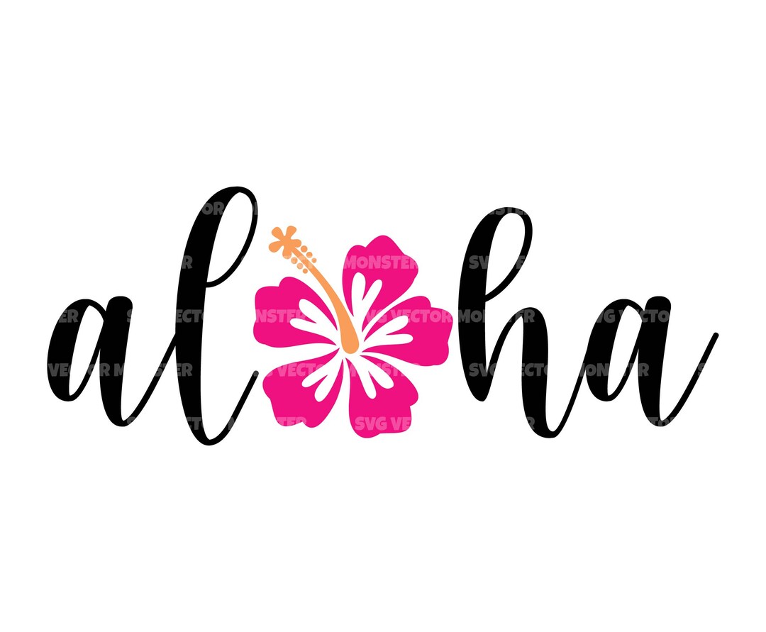 Aloha Svg, Hibiscus Svg, Hawaii Svg, Summer Svg, Beach Svg. Vector Cut ...