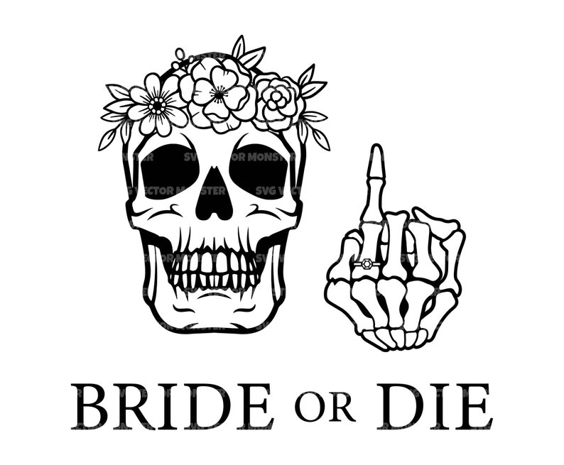 Bride or Die Svg Skull With Flower Crown Skeleton Ring - Etsy