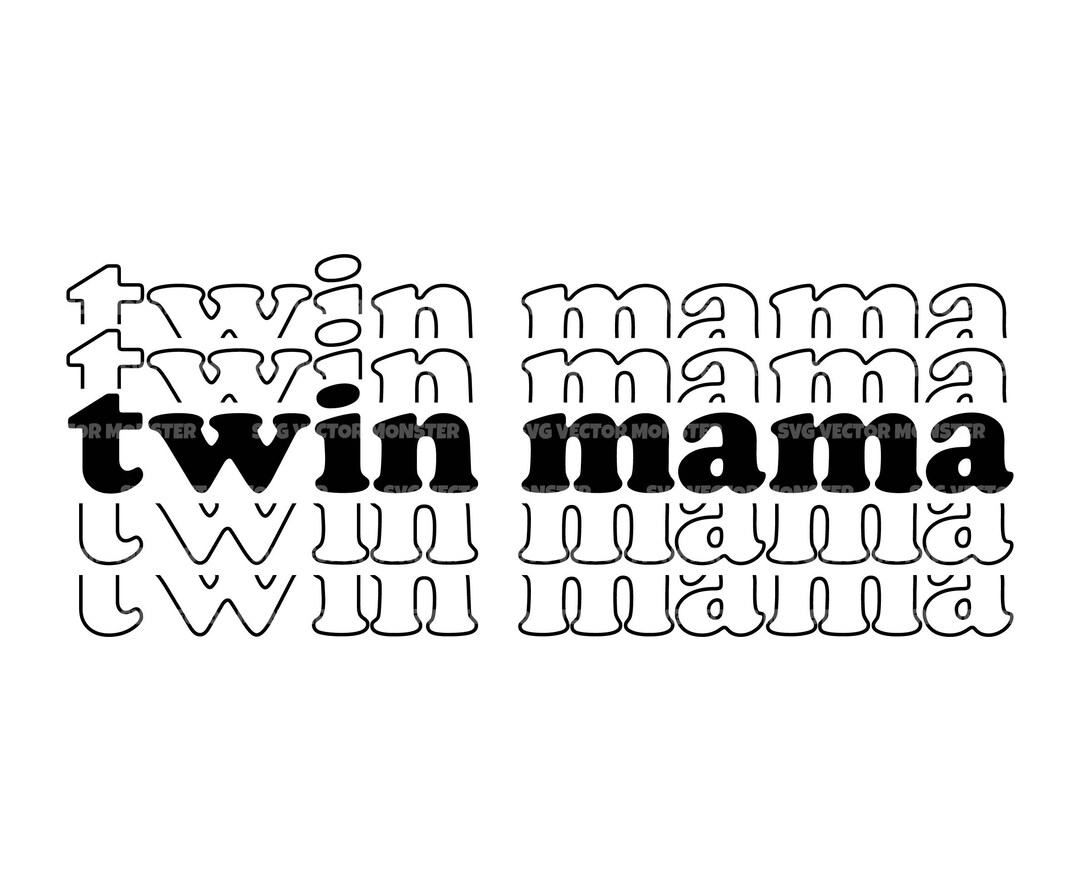 Stacked Twin Mama Svg, Retro Twin Mother T-shirt, Twin Mom Life Svg ...