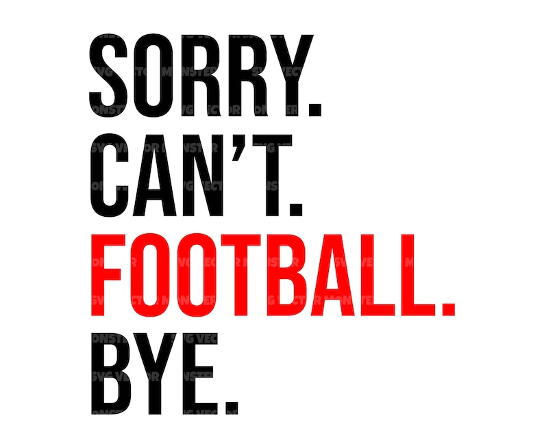 Sorry Can't Football Bye Svg Football Mom T-shirt Game - Etsy