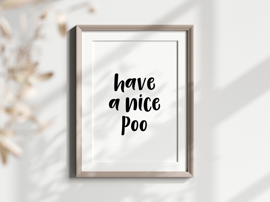 Have a Nice Poo Wall Print Quote Typography Black and - Etsy Ireland