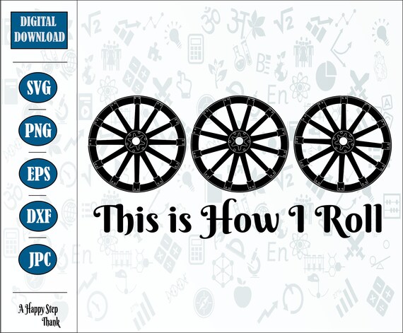 Así es como rollo SVG rueda SVG SVG divertido archivo | Etsy