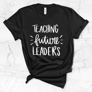 Teacher Shirt, Teaching Future Leaders Shirt, Teaching Virtually Shirt ...