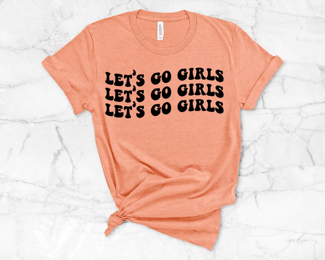 Let's Go Girls Graphic Tee, Let's Go Girls T-shirt, Retro Graphic Tee ...