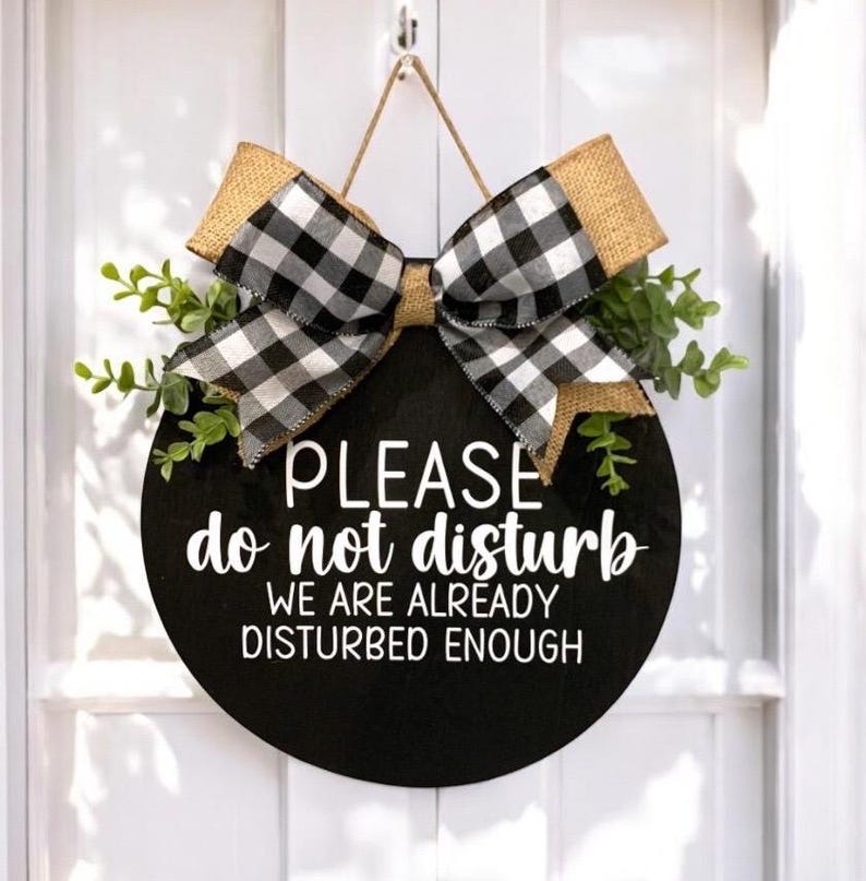 Please Do Not Disturb We Are Already Disturbed Enough - Funny Door ...