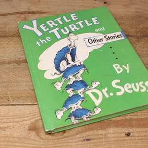 Yertle the Turtle and Other Stories by Dr. Seuss - 1958 Edition ...