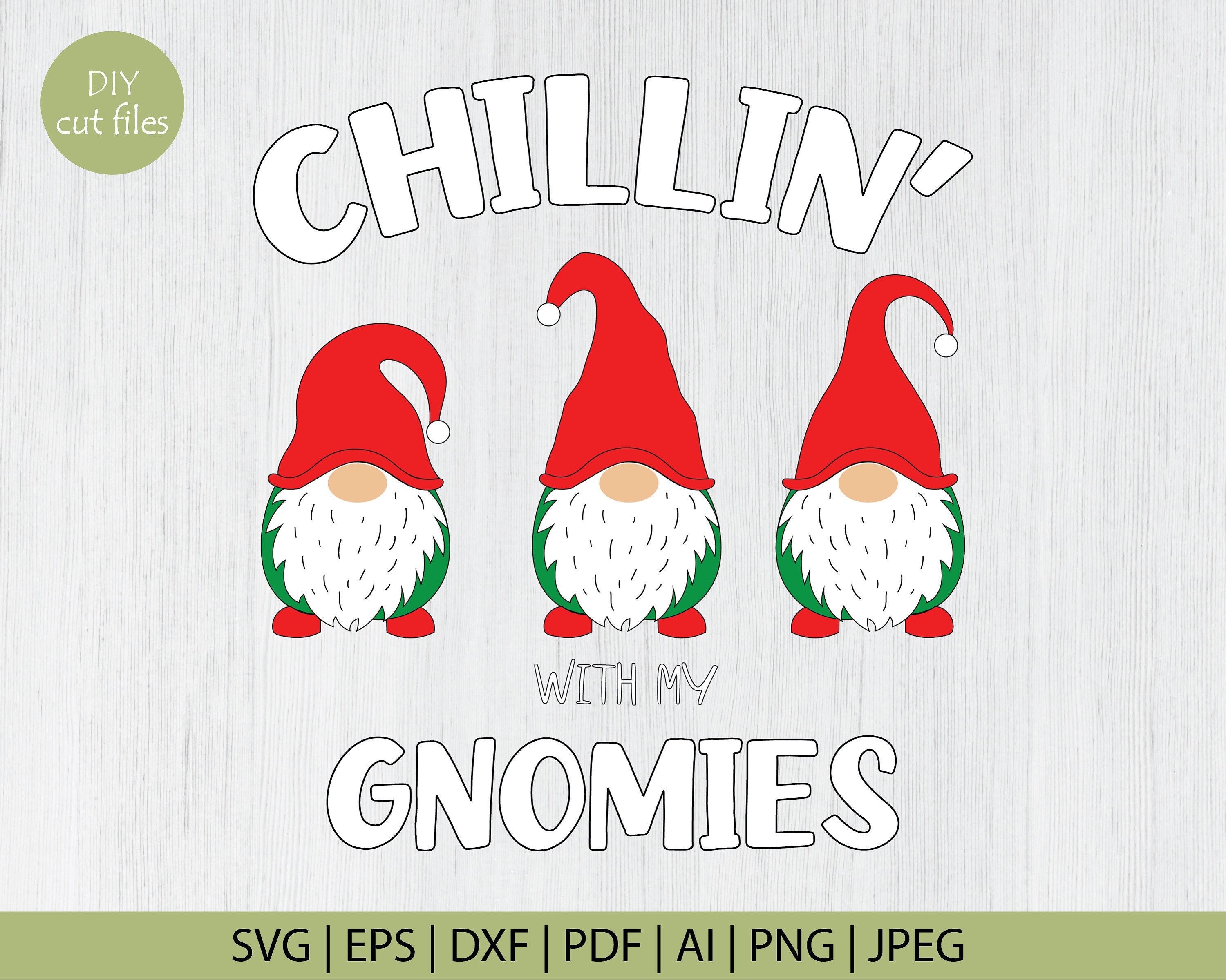 Chillin with My Gnomies Svg Christmas Gnomes Svg gnome | Etsy