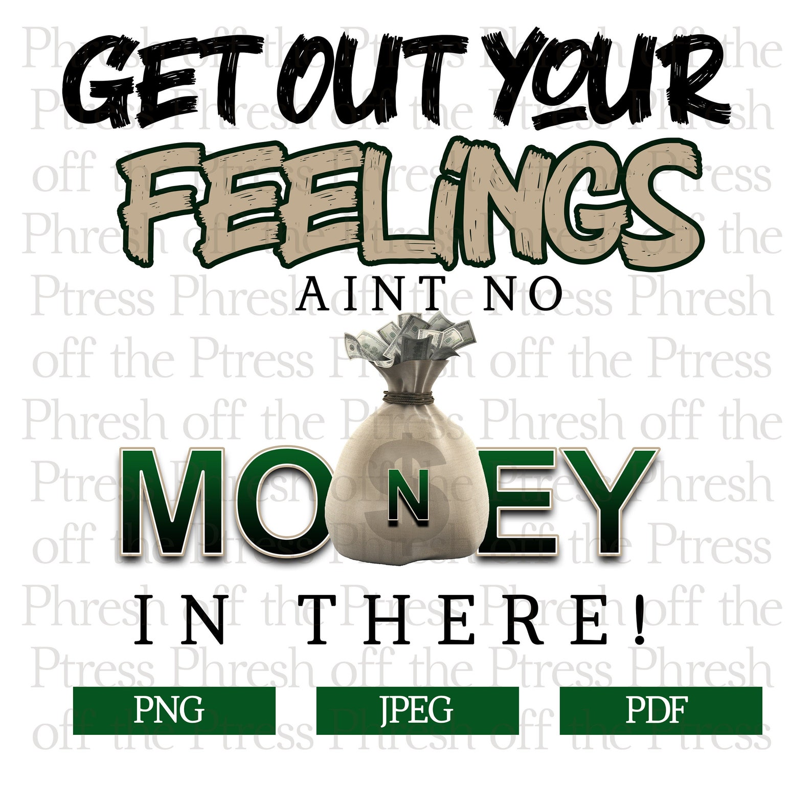 Get Out Your Feelings, No Feelings, Shot Caller PNG, Motivation PNG ...