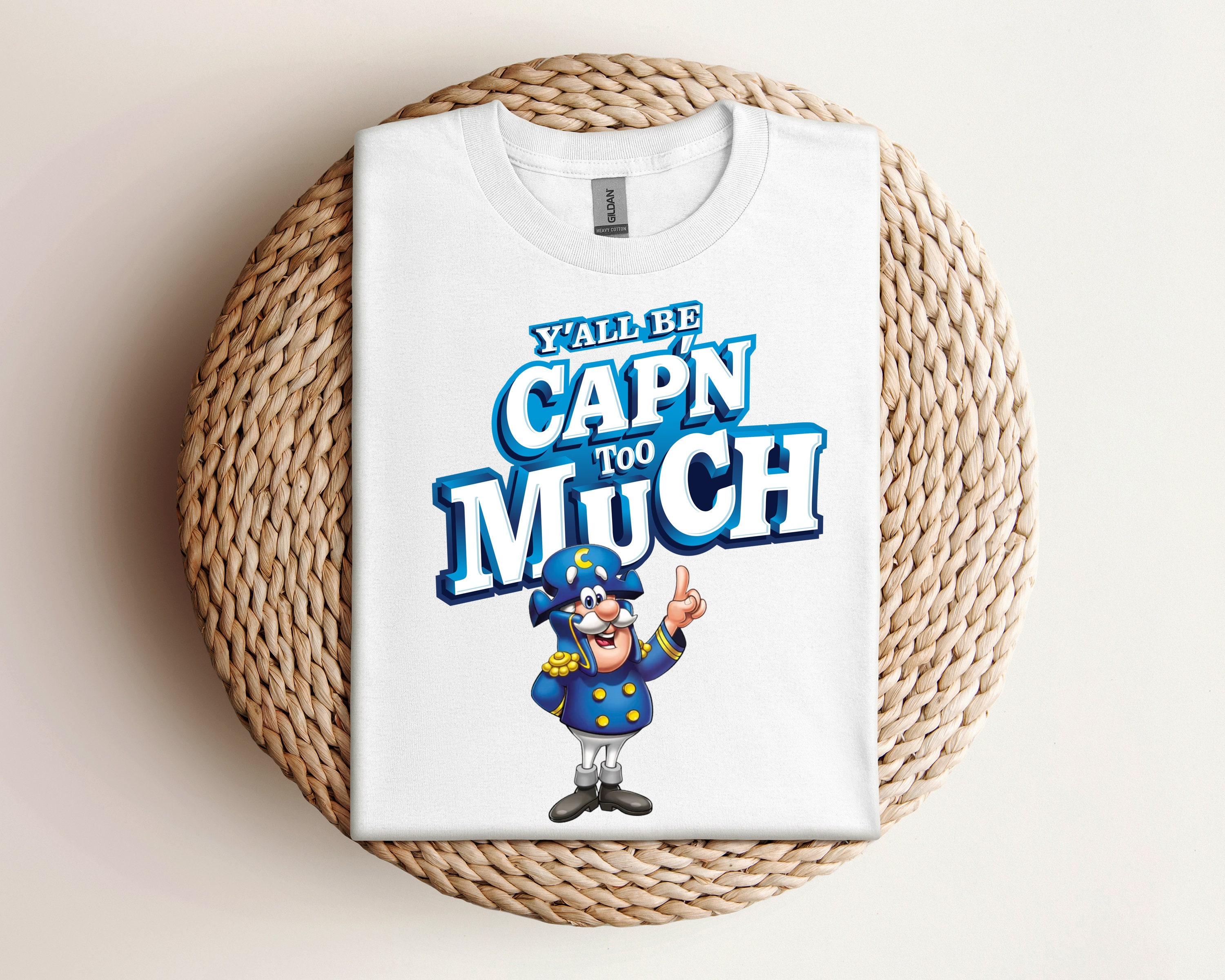 Capn Shirt, Capn Too Much, Y'all Be. Capn, Funny T-shirt - Etsy