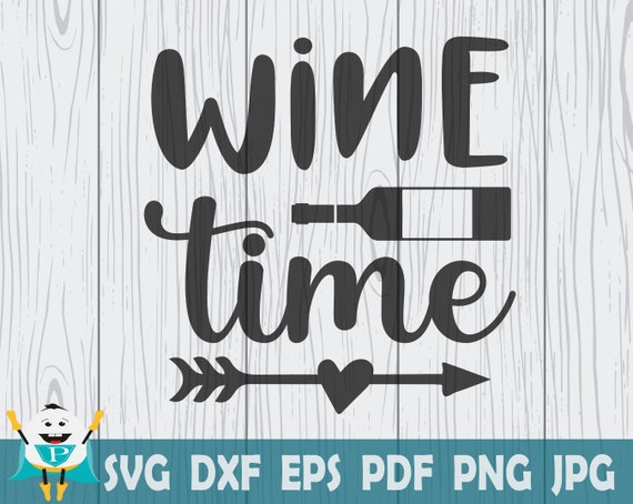 Wine Time SVG Instant Download Commercial Use | Etsy