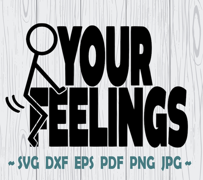 F. Your Feeling SVG , Text Your Feeling , Cricut, Commercial Use ...