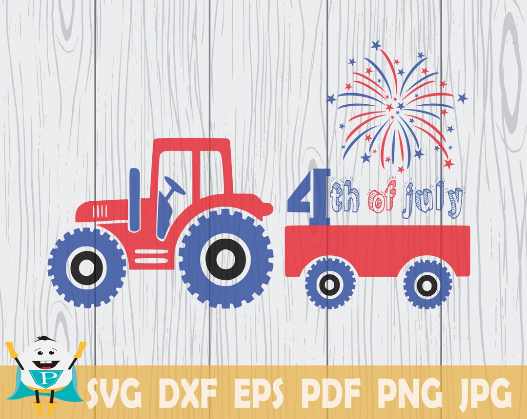 4th of July Tractor SVG, Printable Vector ,cricut , Silhouette ...