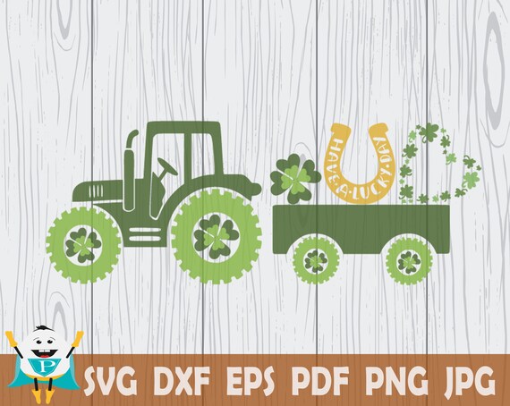 St. Patrick Tractor SVG Have A Lucky Day printable Vector | Etsy
