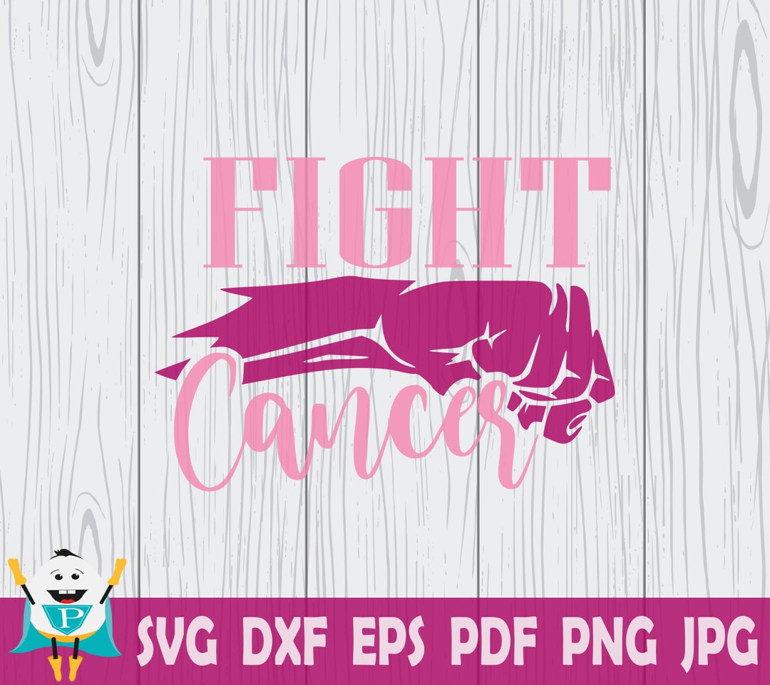 Fight Cancer SVG, Printable Vector, Cricut , Silhouette , Instant ...