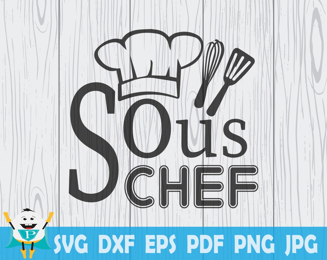 Sous Chef SVG, Printable Vector ,silhouette, Circut Cut File, Instant ...