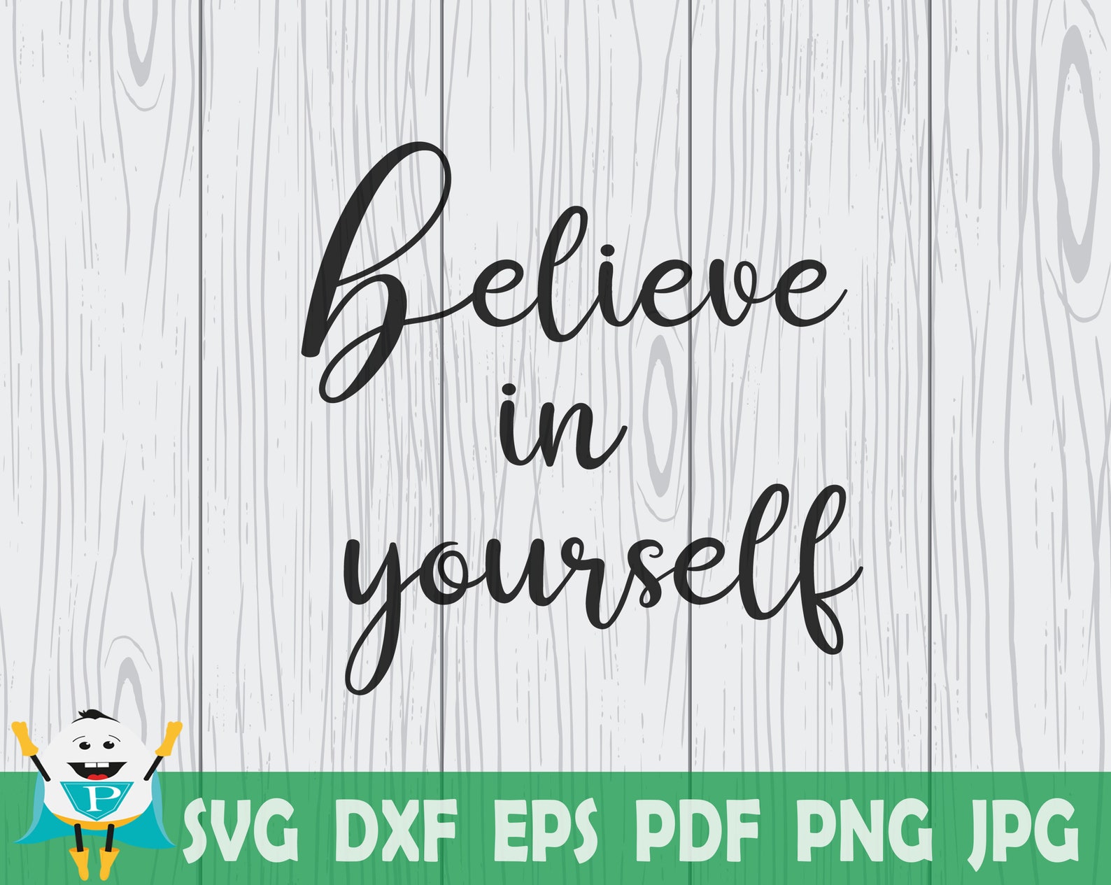 Believe in Yourself SVG Printable Vector cricut Silhouette - Etsy Israel