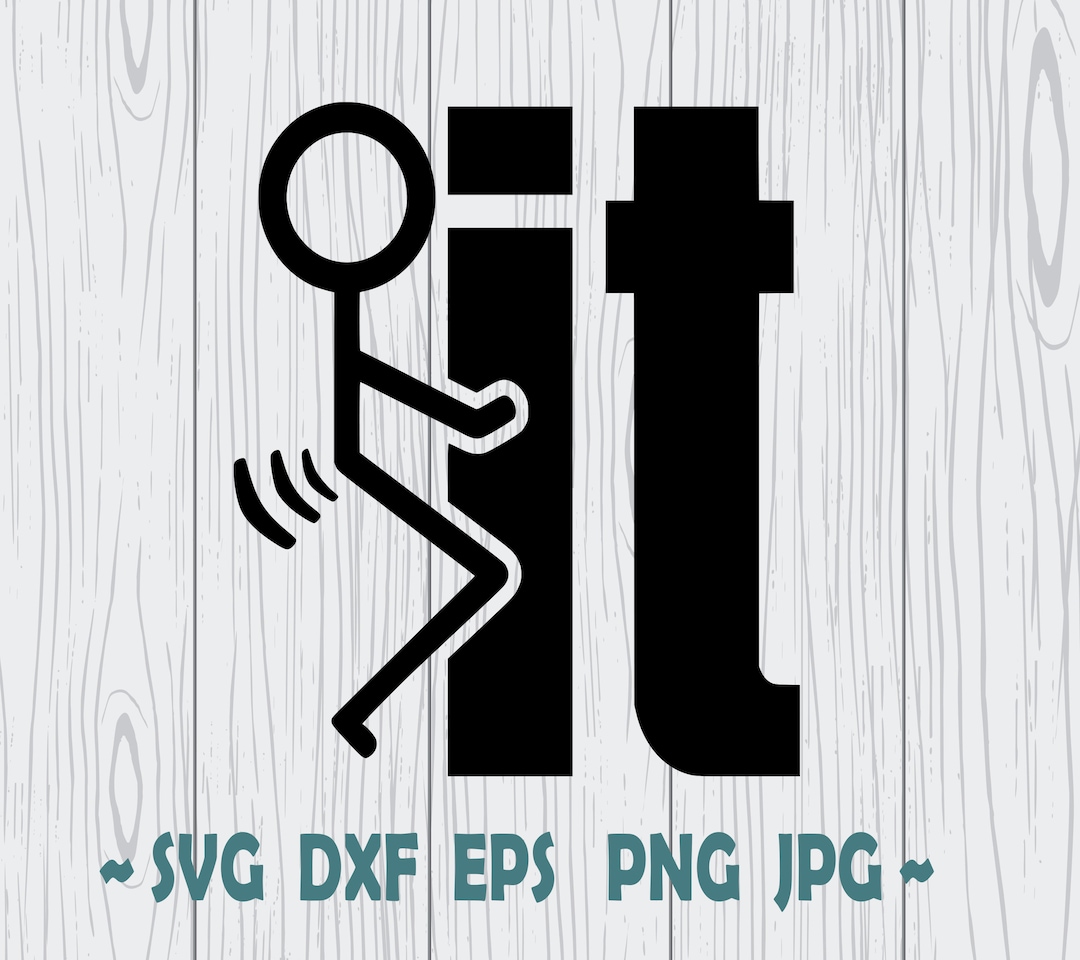 F IT SVG , IT Sticker , Cricut, Commercial Use Digital Designs! - Etsy