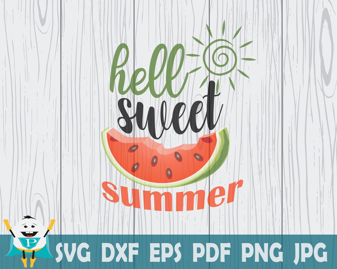 Hello Sweer Summer SVG, Printable Vector ,cricut , Silhouette , Instant ...
