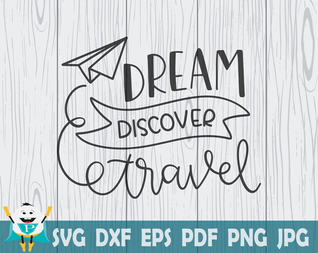 Dream Discover Travel SVG, Instant Download , Commercial Use - Etsy