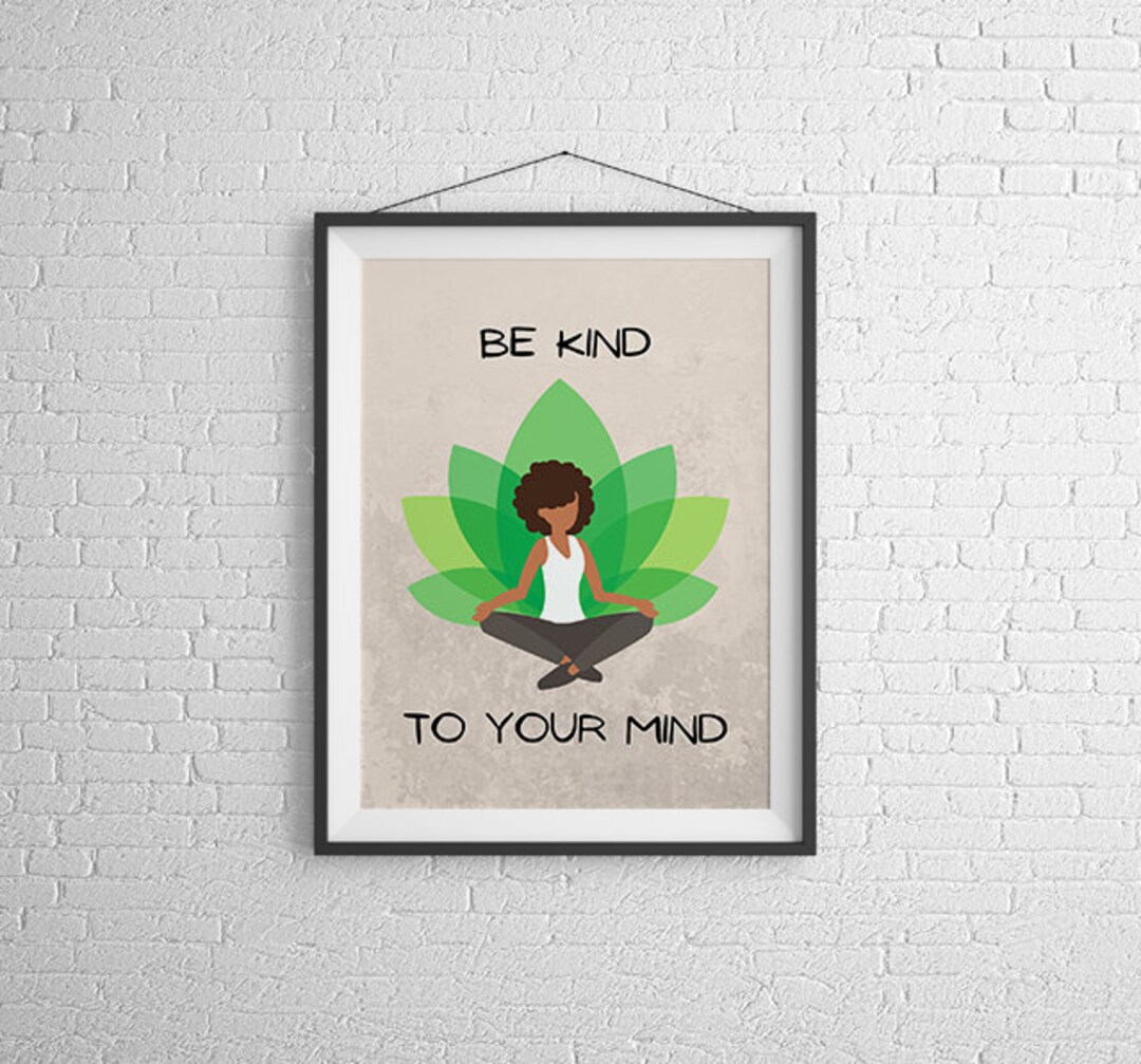 Be Kind to Your Mind | Digital Download | Printable Poster | Wall Art ...
