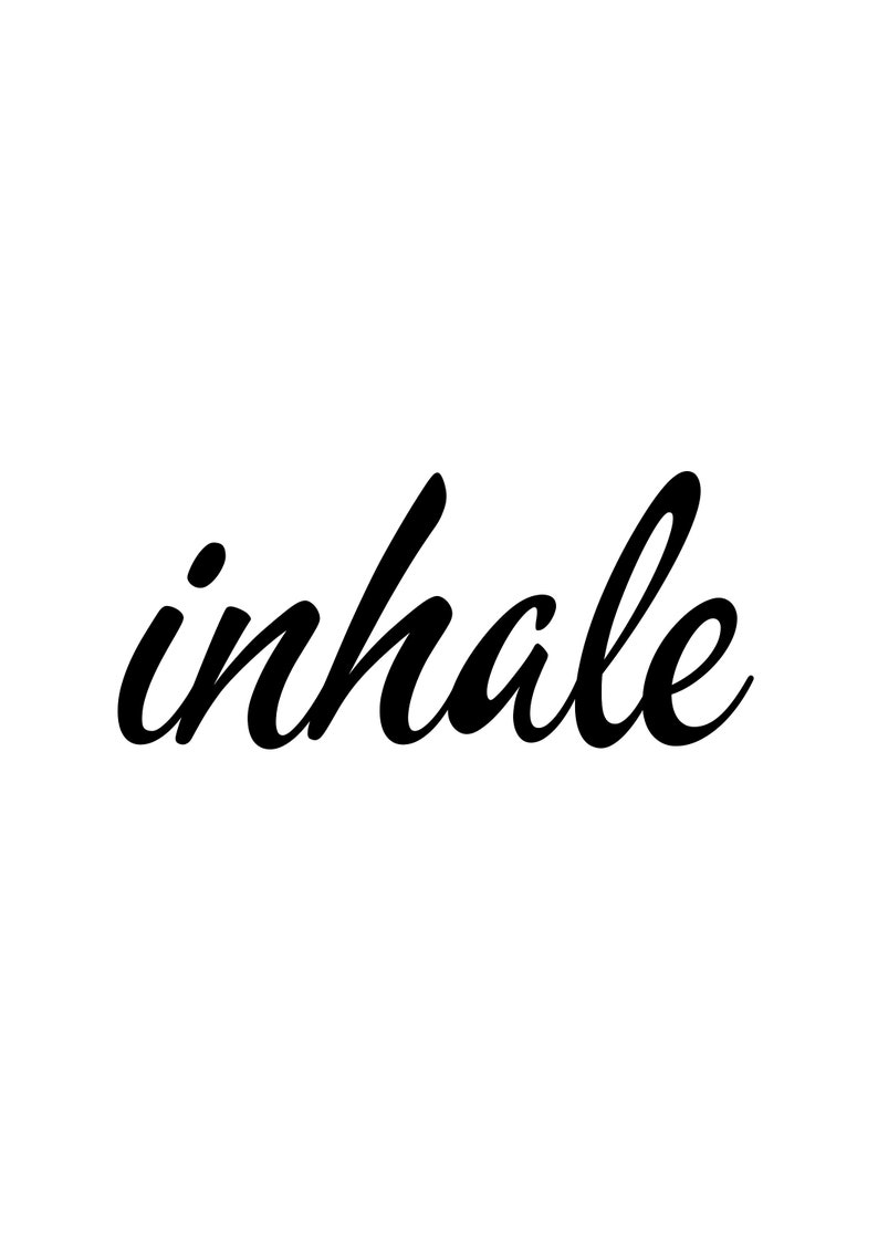 Inhale Exhale Relax | Digital Download | Printable Wall Art | Poster ...