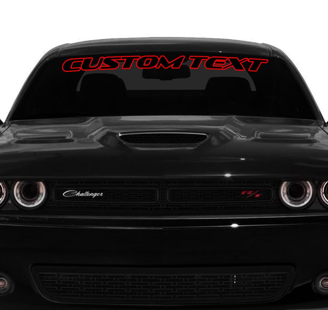 Custom Text Windshield Banner Decal Fits Dodge Challenger Sxt Rt Gt Srt ...