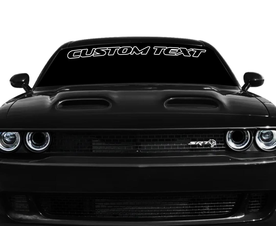 Custom Outlined Text Windshield Banner Decal Fits Dodge Challenger Sxt ...
