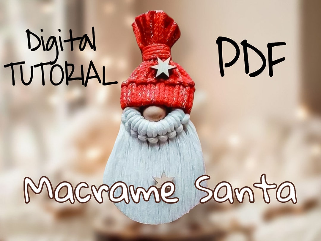 PDF Tutorial of Macrame Santa Gnome, DIY Santa Craft, Christmas Tree ...