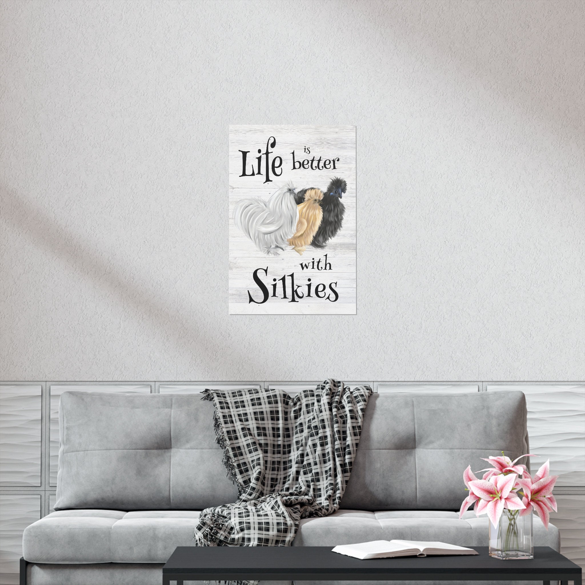 Silkie Chickens Silkies Silkie POSTER Life is Better Silky - Etsy