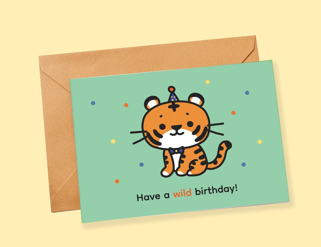 Baby Tiger Birthday Card - Have a Wild Birthday Card - Have a Roarsome ...