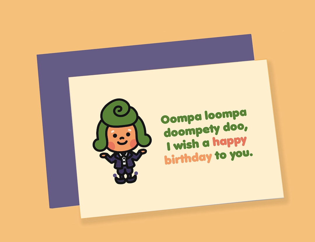 Oompa Loompa Birthday Card - Little Orange Man Birthday Card ...