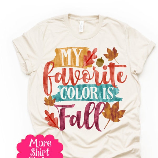 My Favorite Color is Fall Shirt - Etsy