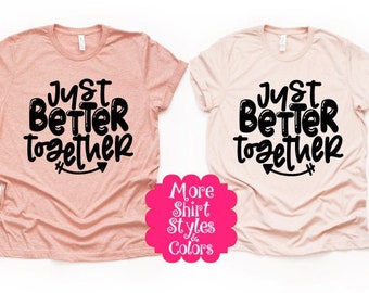 Better Together Shirts - Etsy